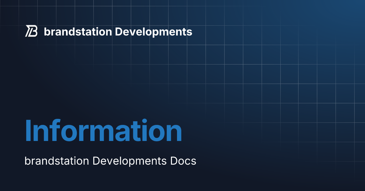 Information | brandstation Developments